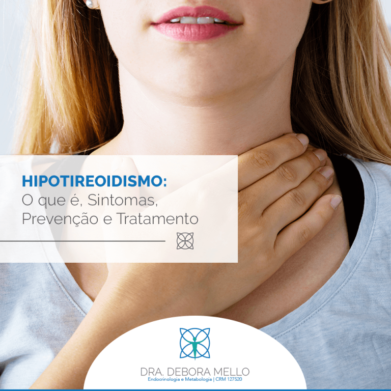 Hipotireoidismo: O que é, Sintomas, Prevenção e Tratamento – Dra ...